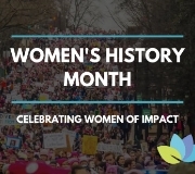 Women's History Month: Women of Impact Spotlight Series